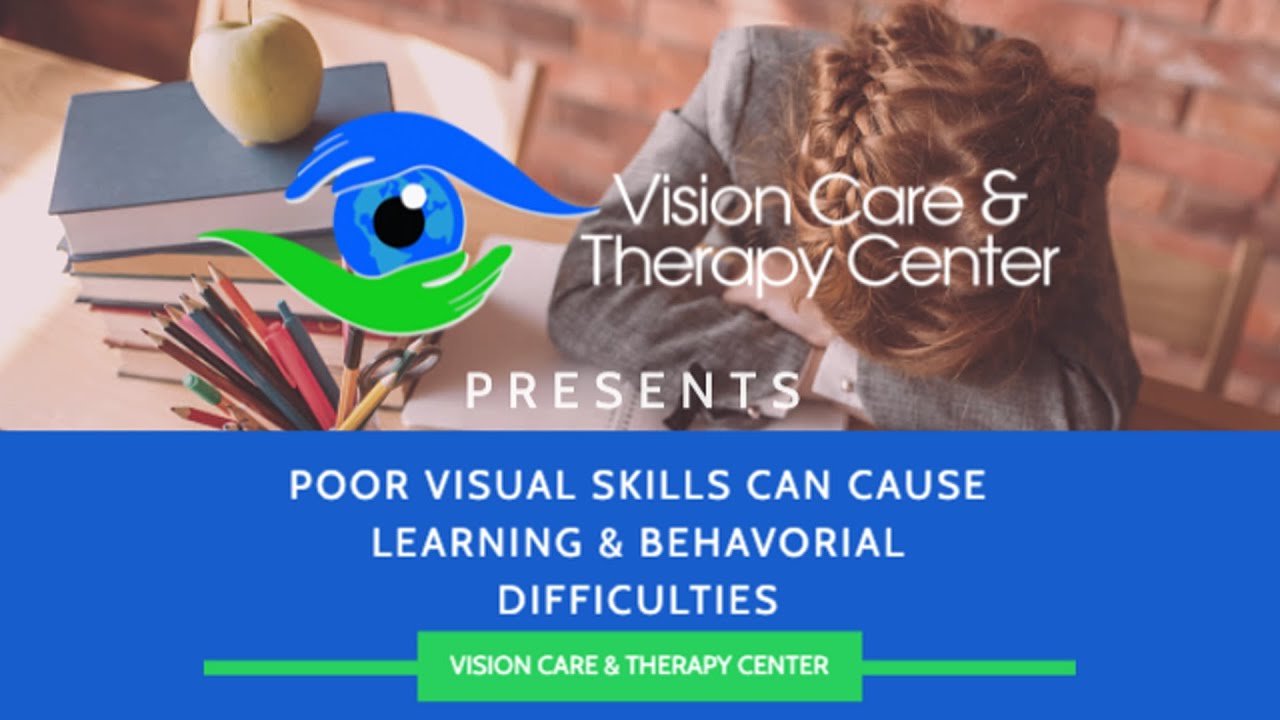 POOR VISUAL SKILLS CAN CAUSE LEARNING & BEHAVIORAL DIFFICULTIES - YouTube