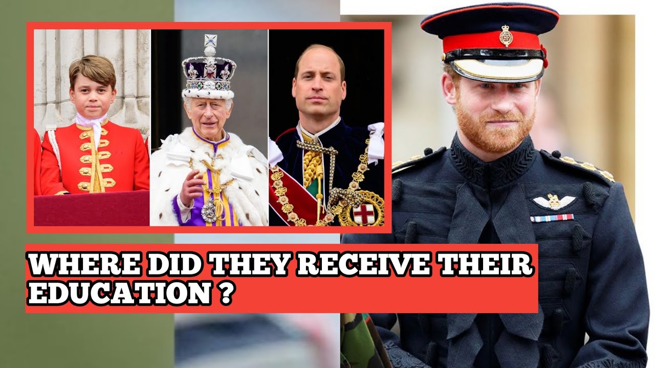 ROYAL EDUCATION 🛑 From King Charles down to prince George know where ...