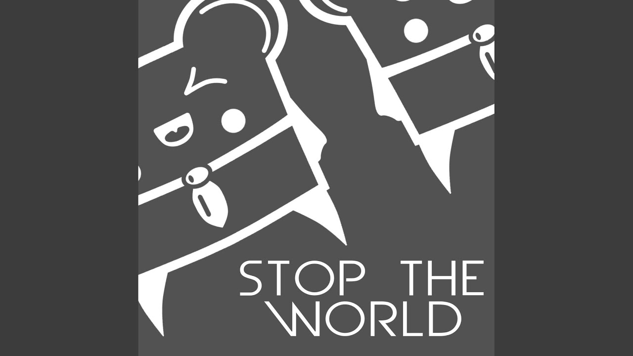 Stop the World (Radio Edit) - YouTube