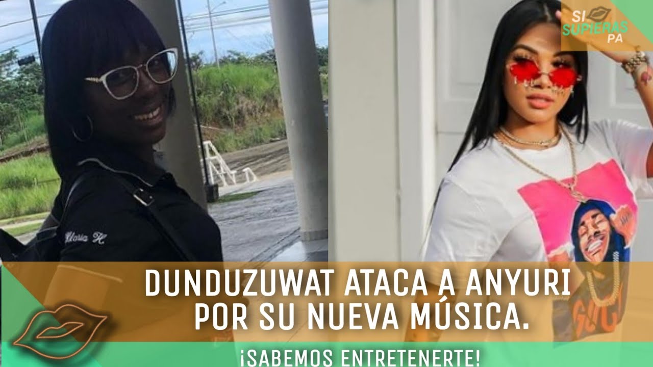 DUNDUZUWAT VS ANYURI 'LA CUCHITA' | DUNDUNSUA LE TIRA A ANYURI POR SU ...