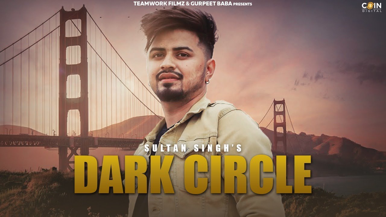 Dark Circle By Sultan Singh (Full Song) Teamwork Filmz - YouTube
