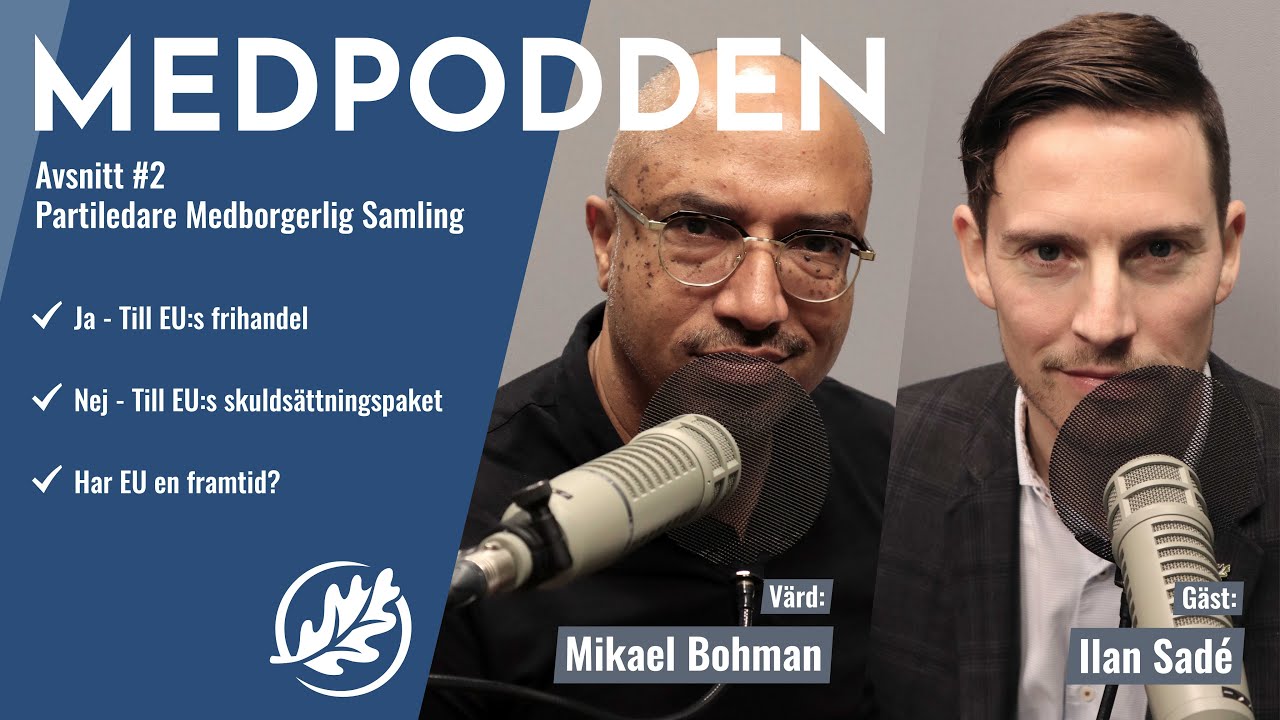 Avsnitt #2: Partiledare Ilan Sadé gästar MEDPODDEN - YouTube