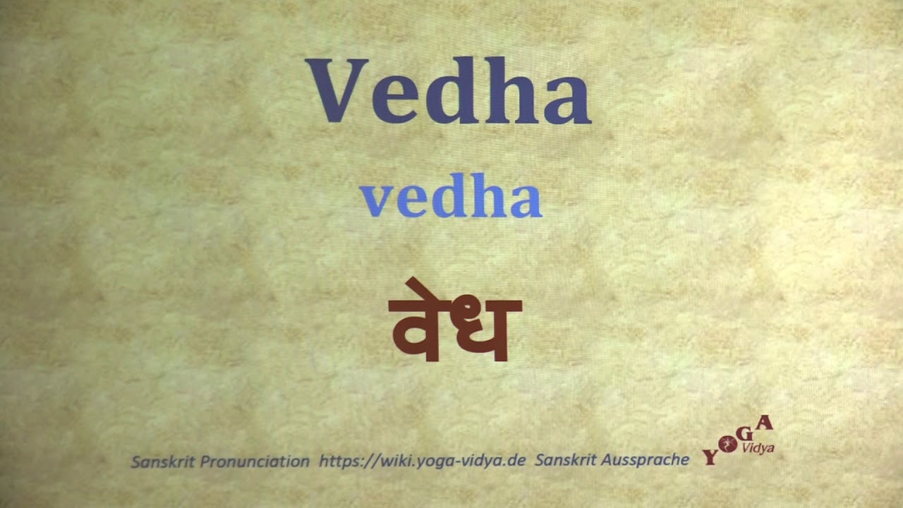 Vedha Pronunciation Sanskrit वेध vedha - YouTube