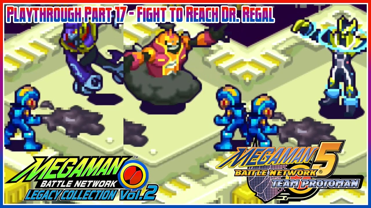 MMBN Legacy Collection 2 | Battle Network 5 Team Protoman | Part 17 ...