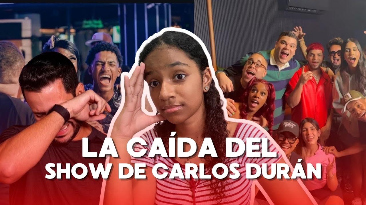 EL DECLIVE DEL SHOW DE CARLOS DURÁN 📉👀 - YouTube