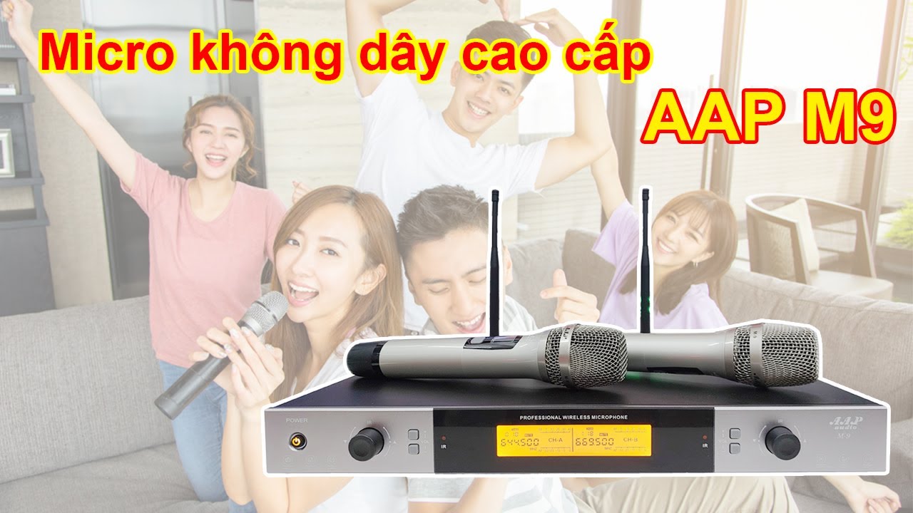 Micro không dây CAO CẤP AAP M9, độ nhạy cao, chống hú, rú rít | A88 - YouTube