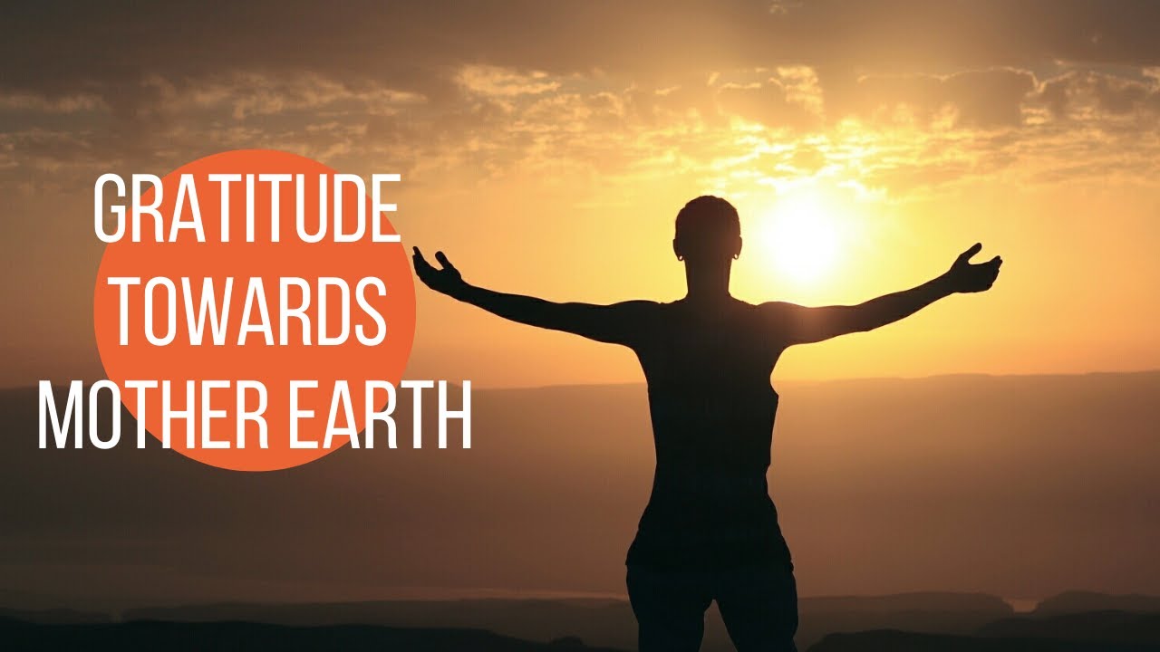 Gratitude towards Mother Earth. #gratitude #motherearth #faith #life ...