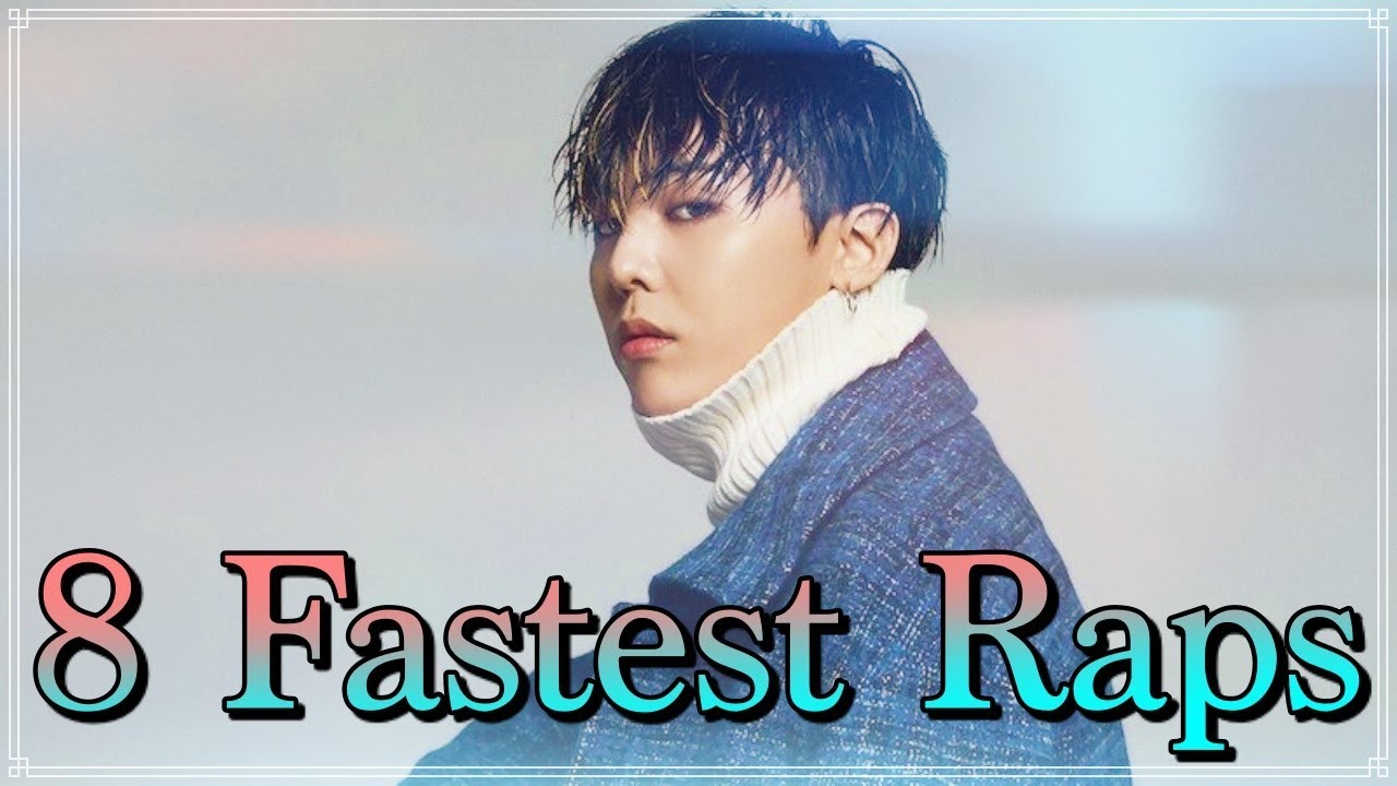 8 FASTEST G-DRAGON RAPS [Feat. GD #1 Fanboy] - YouTube
