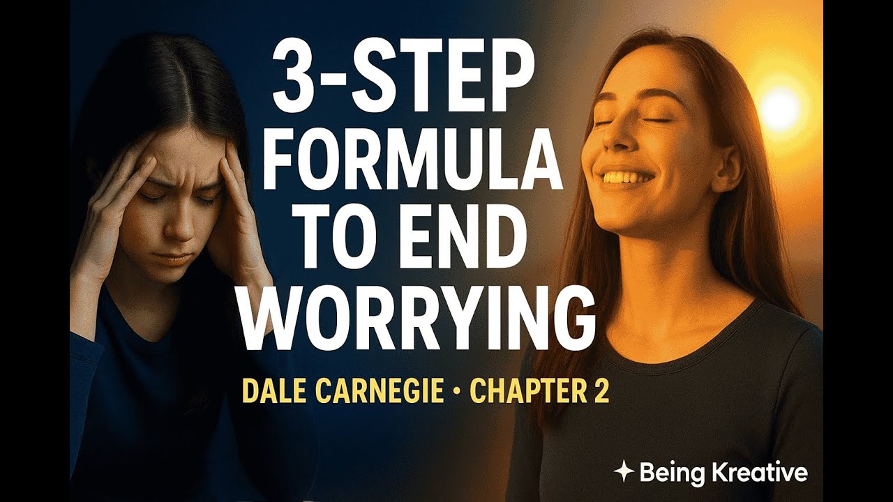 3 Steps to Stop Worrying – Dale Carnegie’s Magic Formula Explained ...