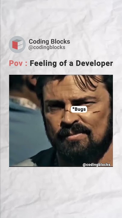 Feeling Of Every Developer Who Else Can Relate Coding Blocks Code