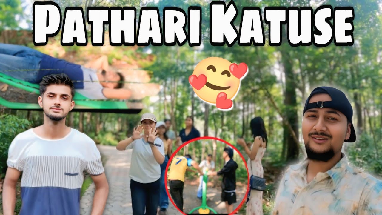 Pathari Katuse मा यस्तो भयो | Katuse Park | Pathari Morang ||Sagar Vlog ...