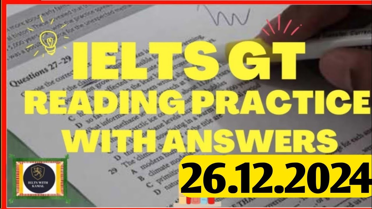 General Reading Practice Test 2024 |26.12.2024 | Recent IELTS Reading ...