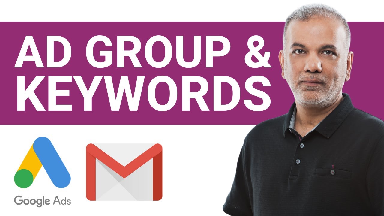 Learn Google Ads | Creating Gmail Ad Group & Keywords - YouTube