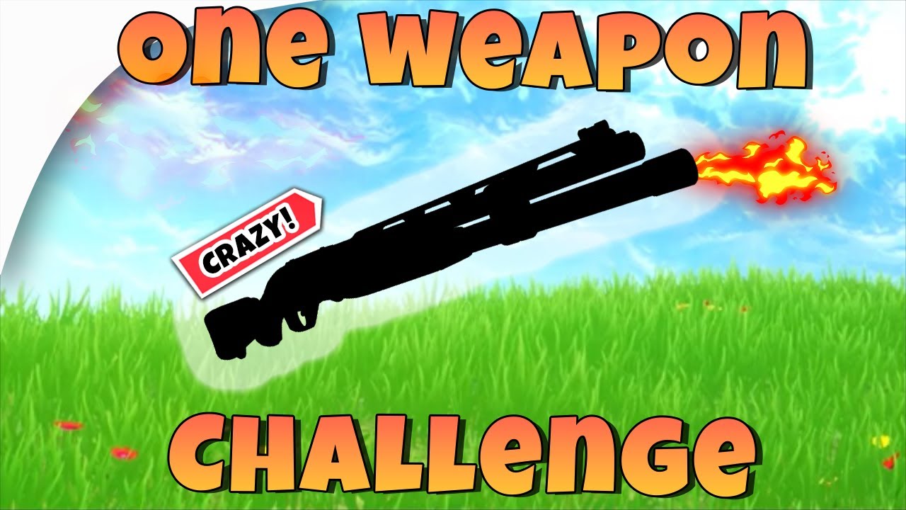 One Weapon Challenge in Fortnite - YouTube