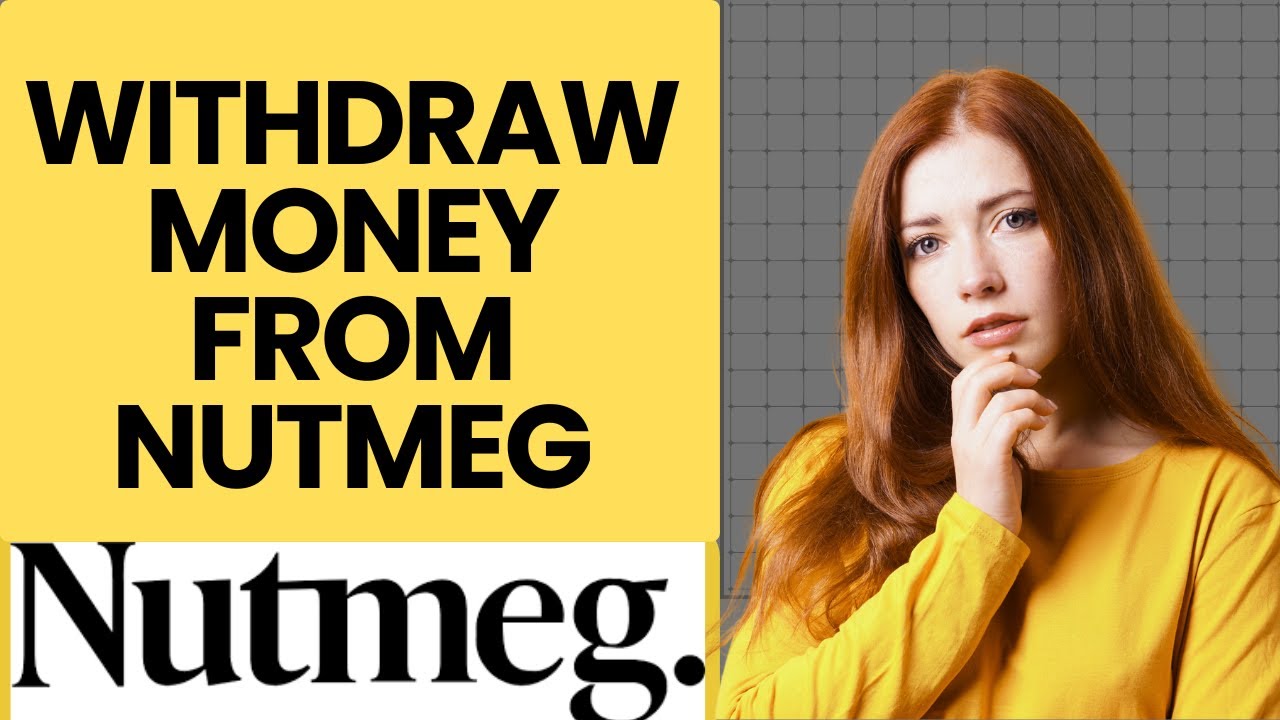 HOW TO WITHDRAW MONEY FROM NUTMEG-2025 l SM Tech - YouTube