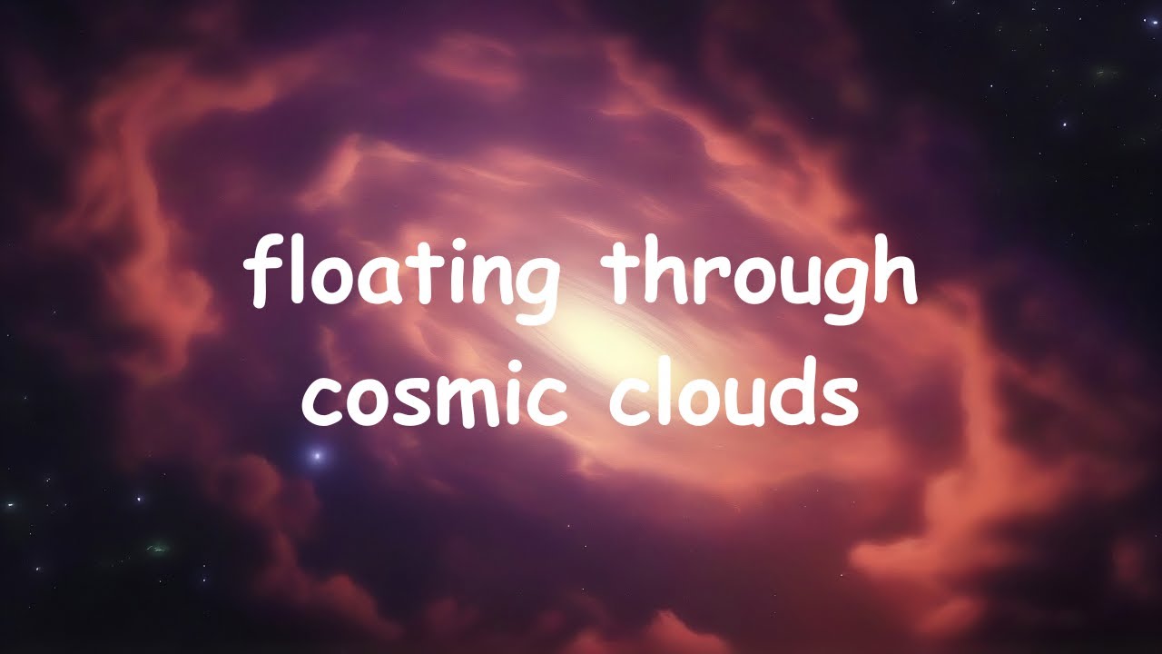 Northstar Season 3: Nebula Episode 2: Floating Through Cosmic Clouds| lofi music chill ambient ...