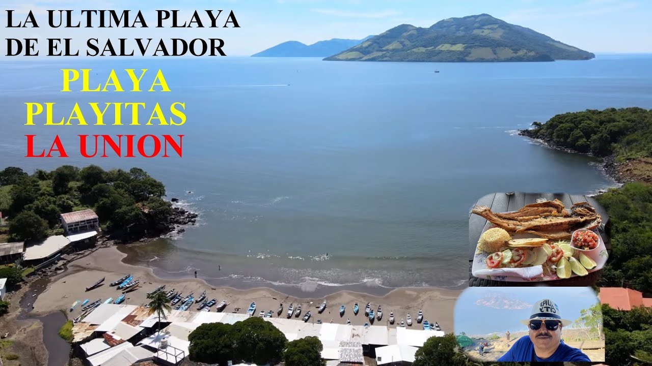 PLAYA PLAYITAS LA UNION EL SALVADOR1 - YouTube