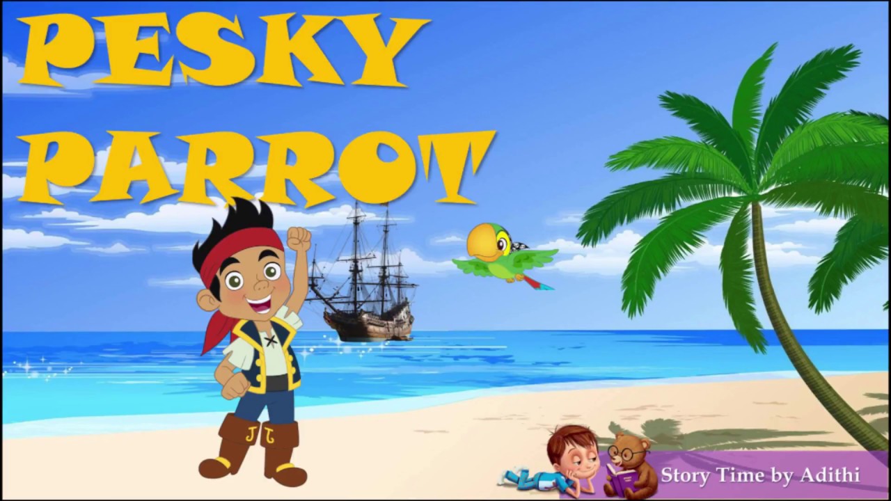 Pesky Parrot Story |Children story book reading |Children's Book Read ...