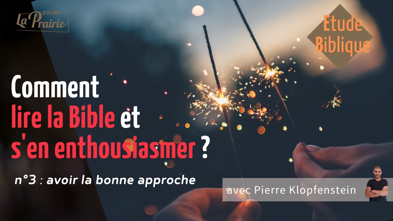 Etude biblique : comment lire la Bible et s'en enthousiasmer ? #3 ...