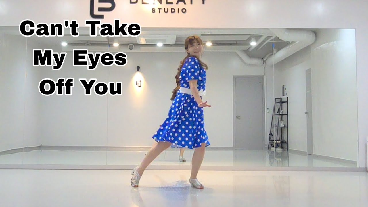 Can't Take My Eyes Off You Line Dance/ 아이런라인댄스/초급라인댄스 - YouTube