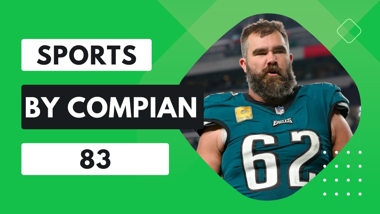 Sports By Compian 83: 2024 Round 1 MLR and Jason Kelce Retires and NFL ...