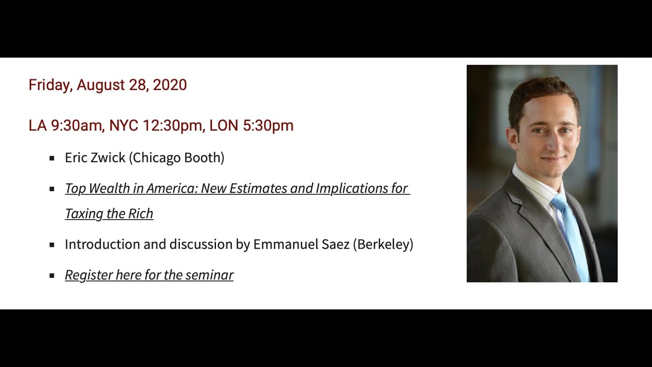 Eric Zwick: "Top Wealth in America: New Estimates and Implications for ...