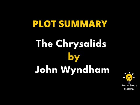 Summary Of The Chrysalids By John Wyndham. - John Wyndham  - The Chrysalids