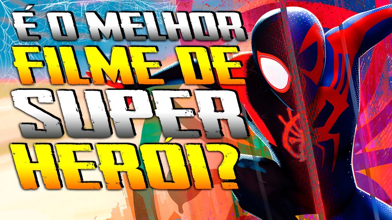 Homem-Aranha Através do Aranhaverso, o Melhor Super Herói, Resenha ...