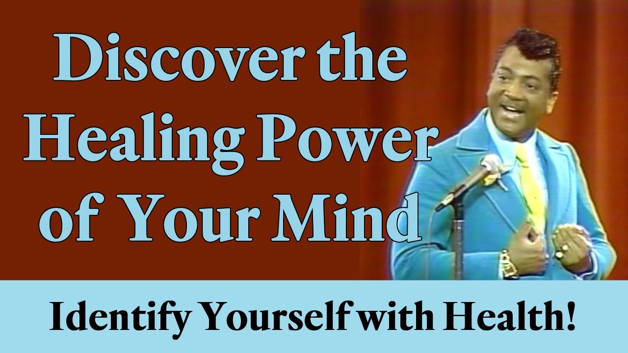 Discover the Healing Power of Your Mind and Identify Yourself with ...