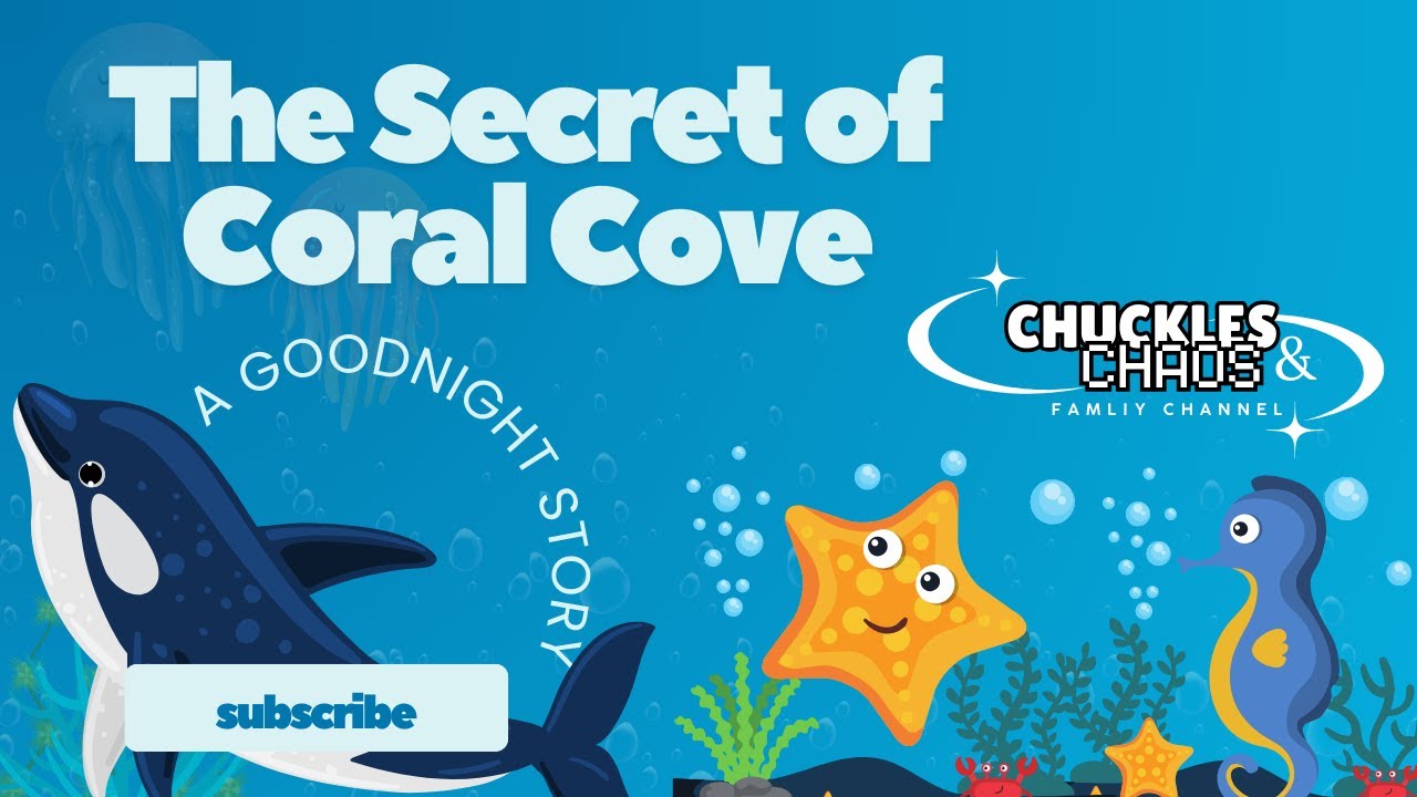 The Secret of Coral Cove: A Goodnight Story - YouTube