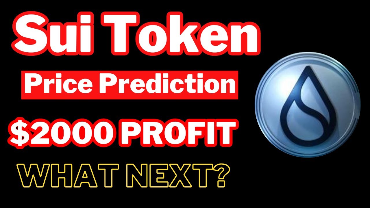 SUI Price Prediction | sui token new update - YouTube