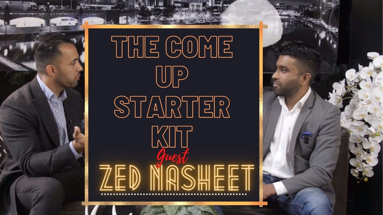 The Come Up Starter Kit: Zed Nasheet | Season 1 Episode 4 | Real Estate ...