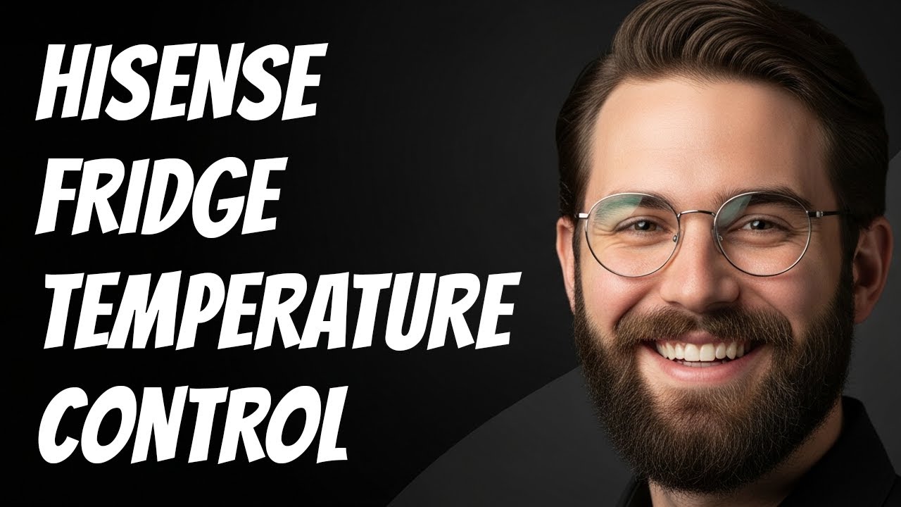 Hisense Fridge Temperature Control Complete Guide! - YouTube