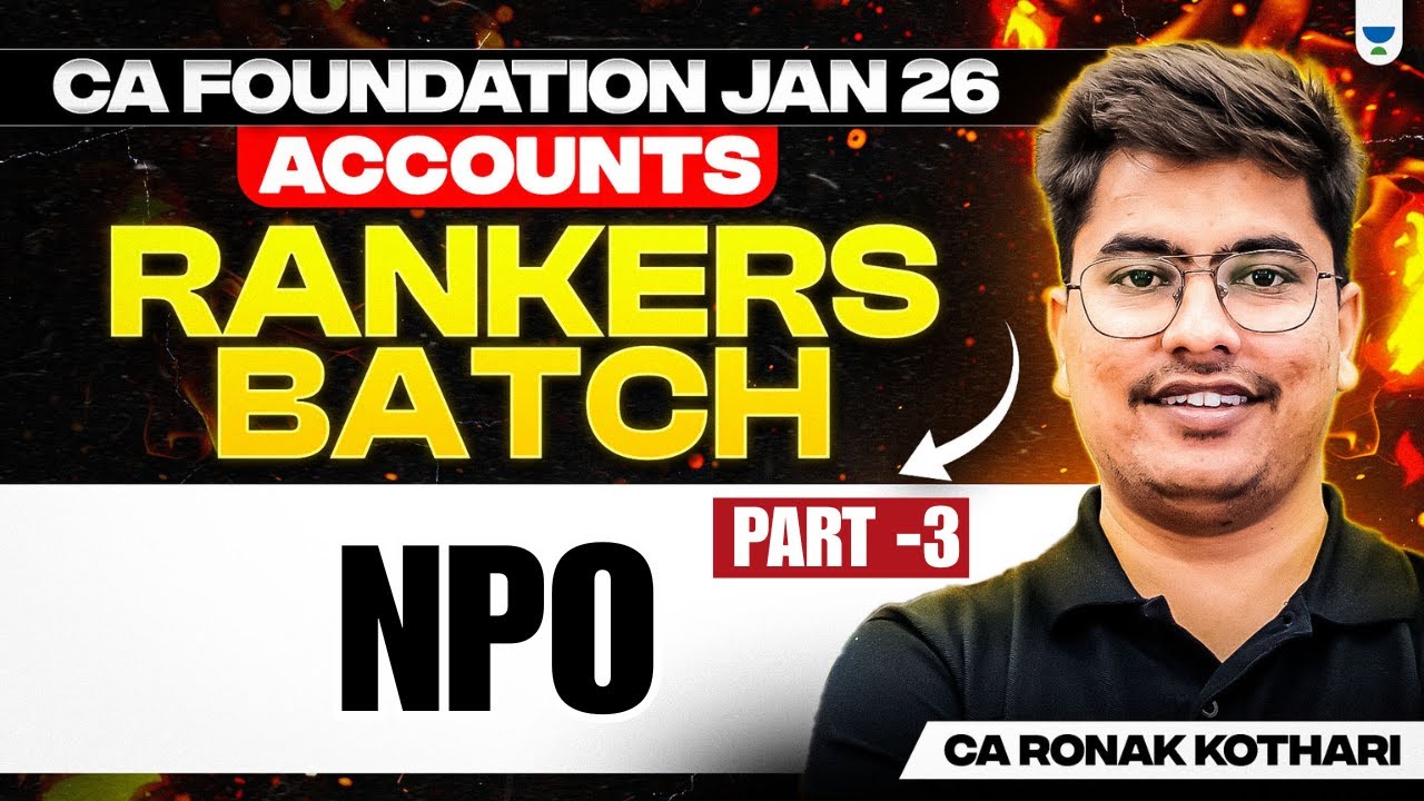 Non - Profit Organisation | Part -3 | Accounts For CA Foundation Jan 26 ...