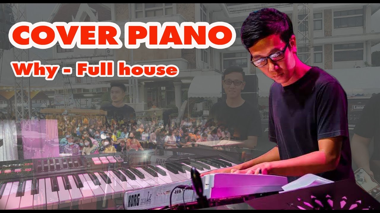 why full house - piano cover By ครูติ๊ก【 PIANO KORG 】 - YouTube