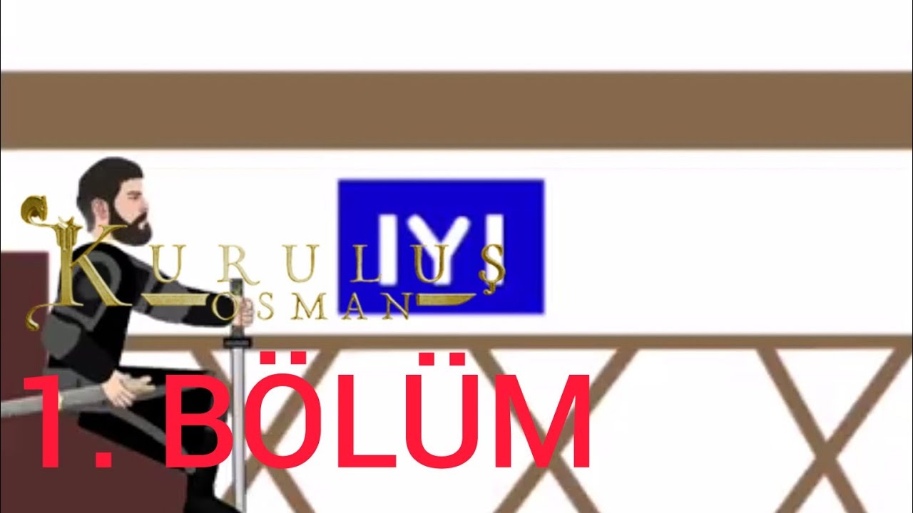 KURULUŞ OSMAN 1. BÖLÜM - YouTube