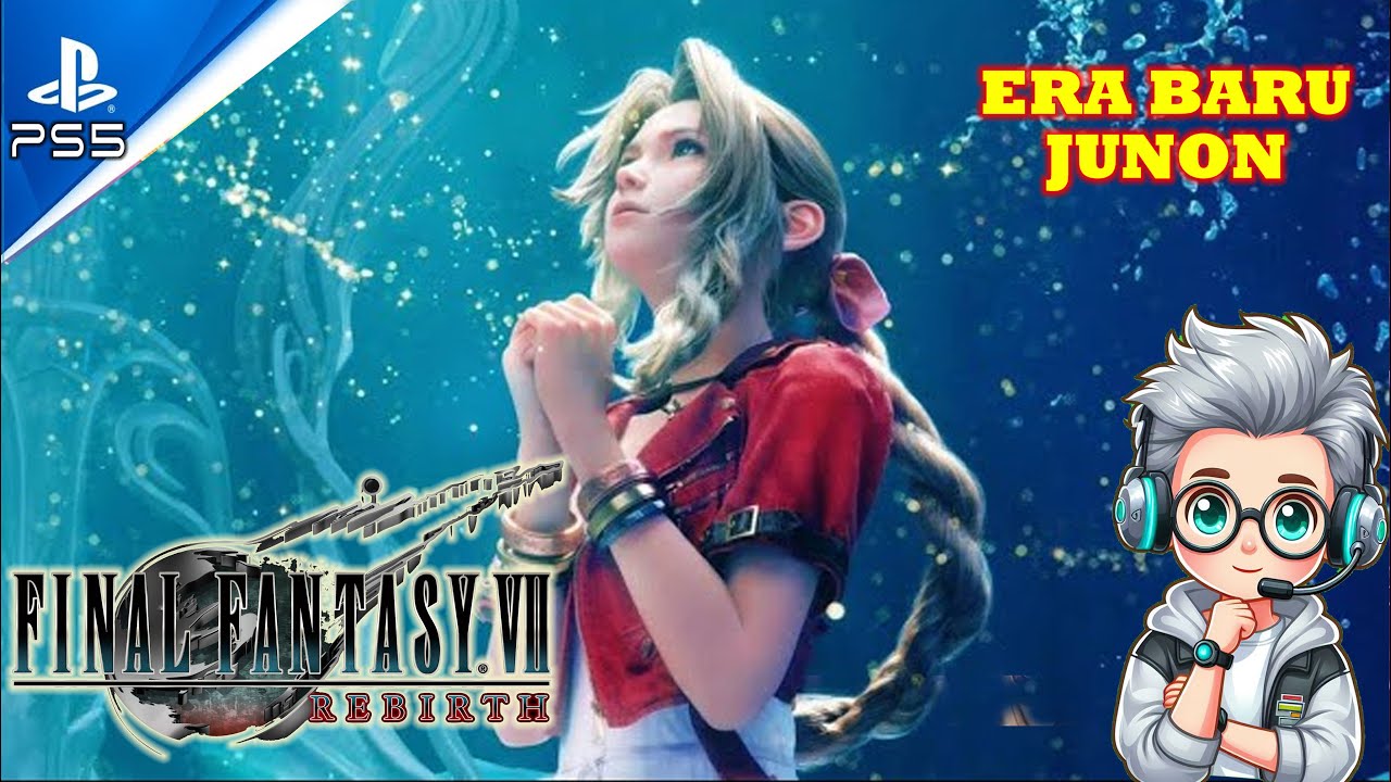 ADA ERA BARU DI JUNON || FINAL FANTASY 7 REBIRTH INDONESIA || PART DEMO ...