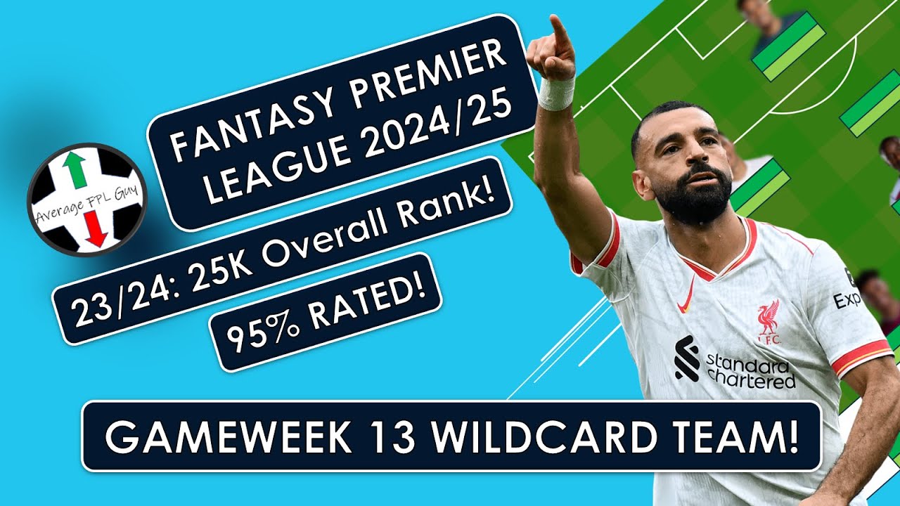 FPL 24/25 | 95% Rated Wildcard Team for Gameweek 13! | Fantasy Premier ...