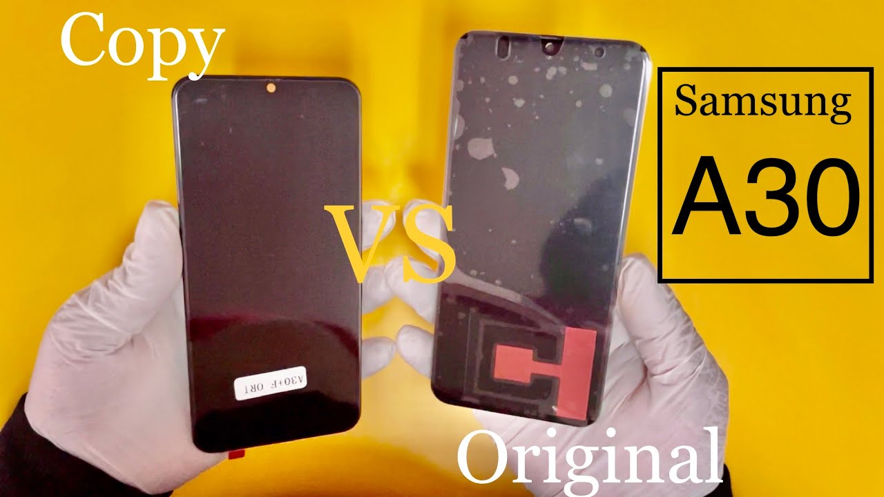 Samsung A30 Original Screen VS Copy Screen - YouTube
