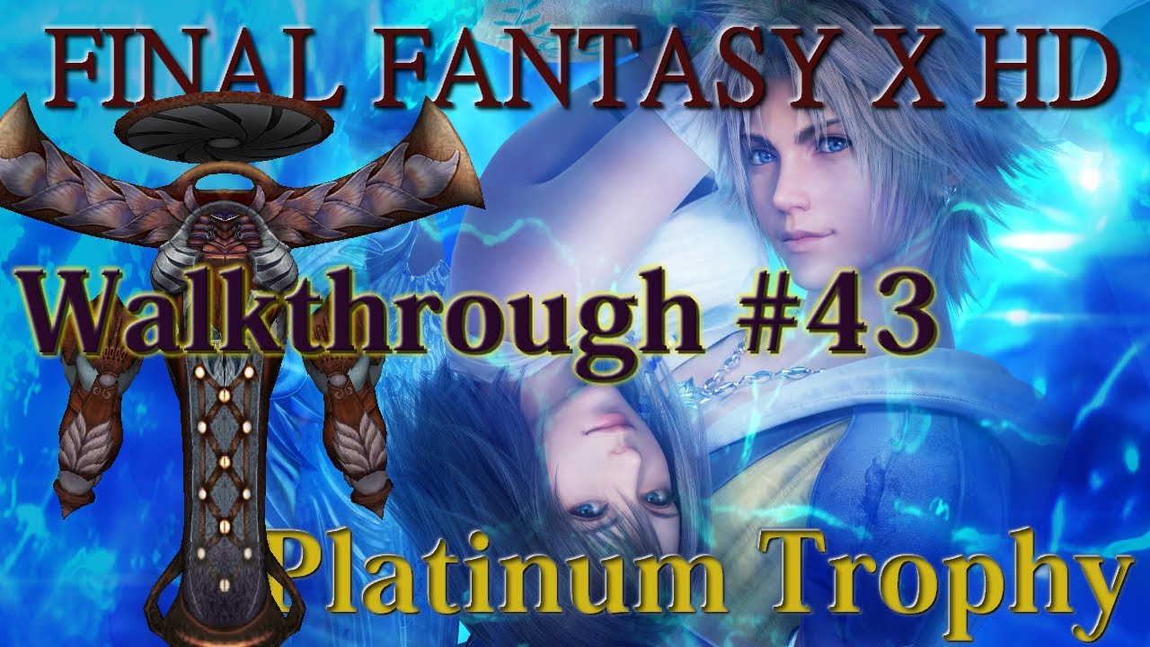 Final Fantasy X HD - Walkthrough Platinum Guide #43 - Penance (with ...