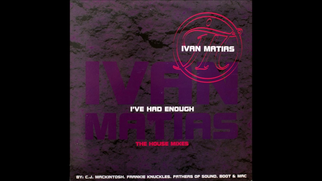 Ivan Matias - I've Had Enough (Fathers Of Sound Vocal mix) - YouTube