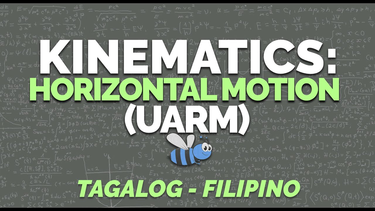KINEMATICS | Part 1-Horizontal Motion | UARM | Physics (Tagalog ...