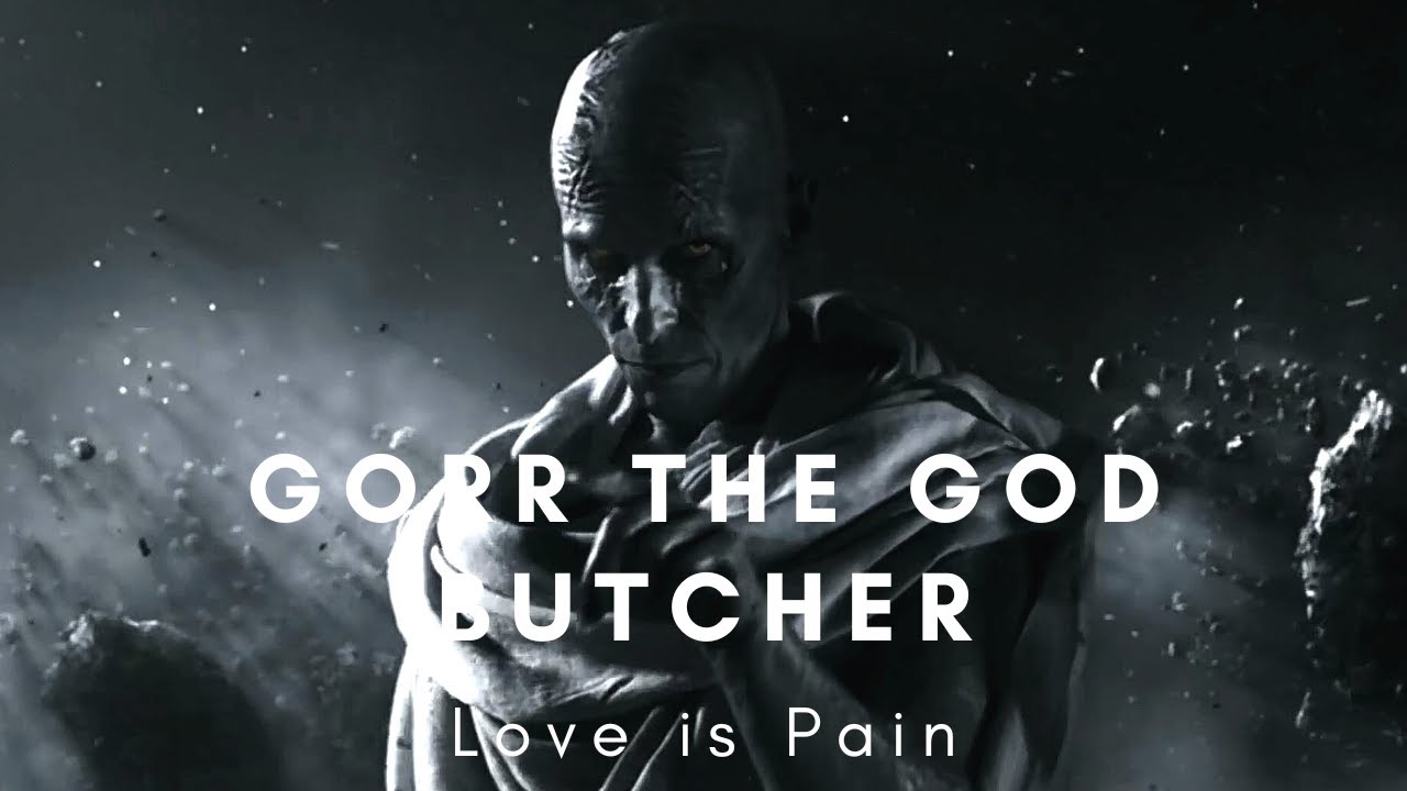 Gorr the God Butcher | Love is Pain - YouTube