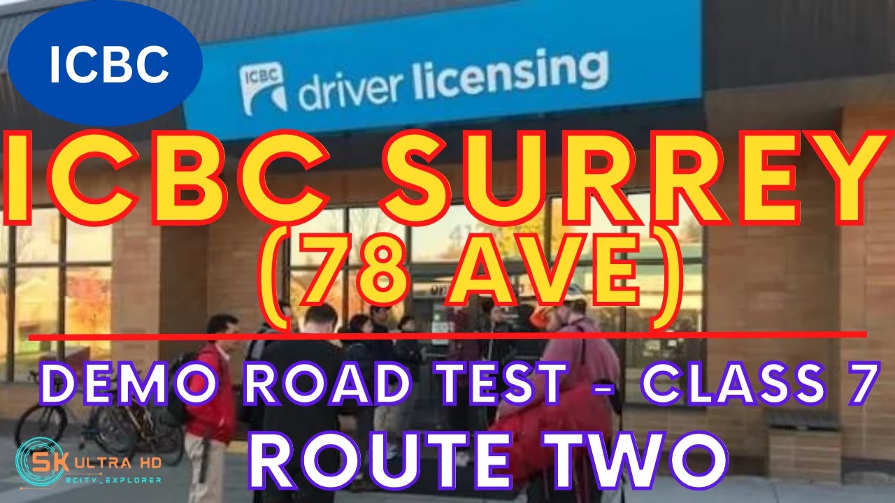ICBC SURREY (78 AVE) DEMO ROAD TEST | ROUTE TWO | CLASS 7 | # ...