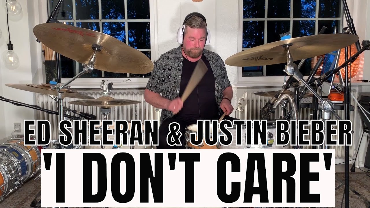 Ed Sheeran & Justin Bieber - I Don't Care - Drum Cover - YouTube