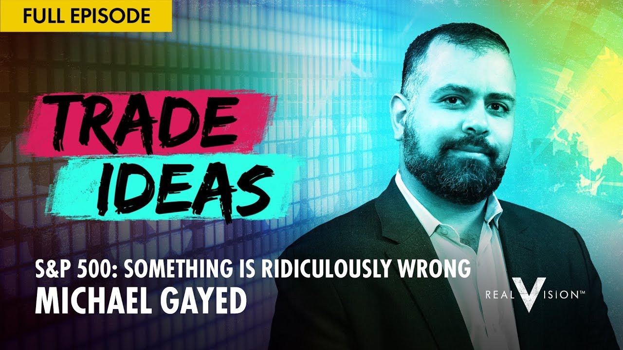 S&P 500: Something is Ridiculously Wrong (w/ Michael Gayed) | Trade ...