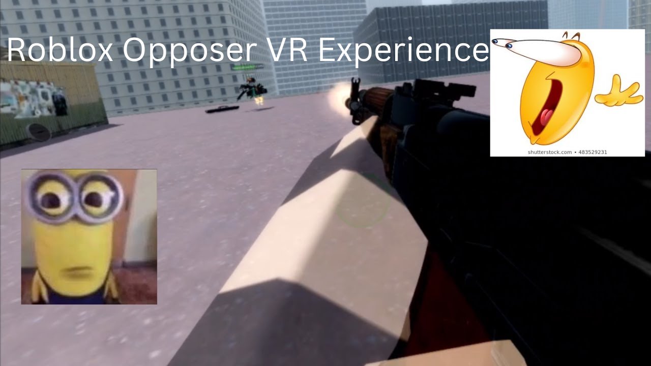 Roblox Opposer VR Experience... - YouTube