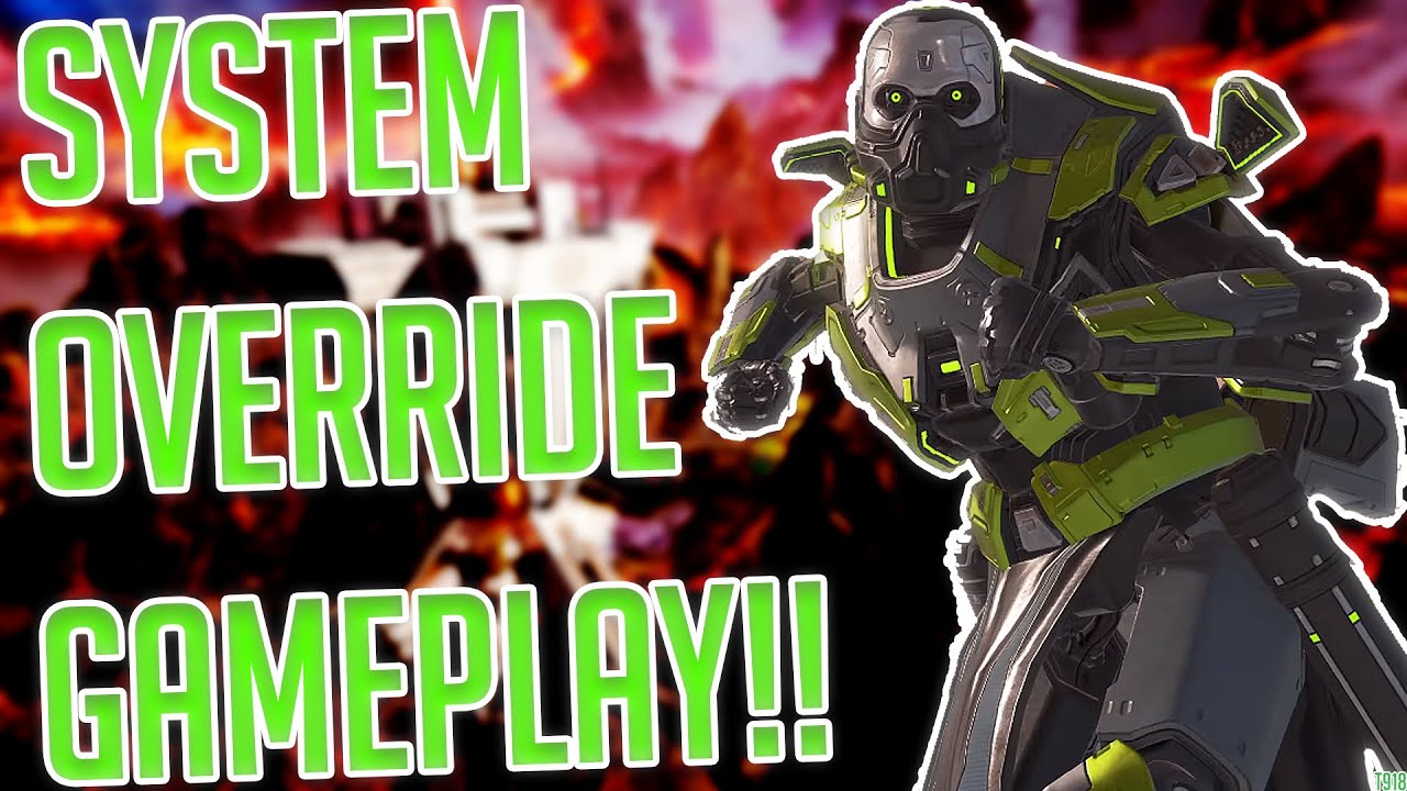 Apex Legends: System Override Gameplay!! - YouTube