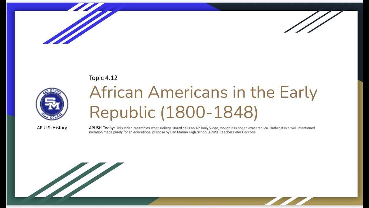 APUSH Topic 4 12 African Americans in the Early Republic - YouTube