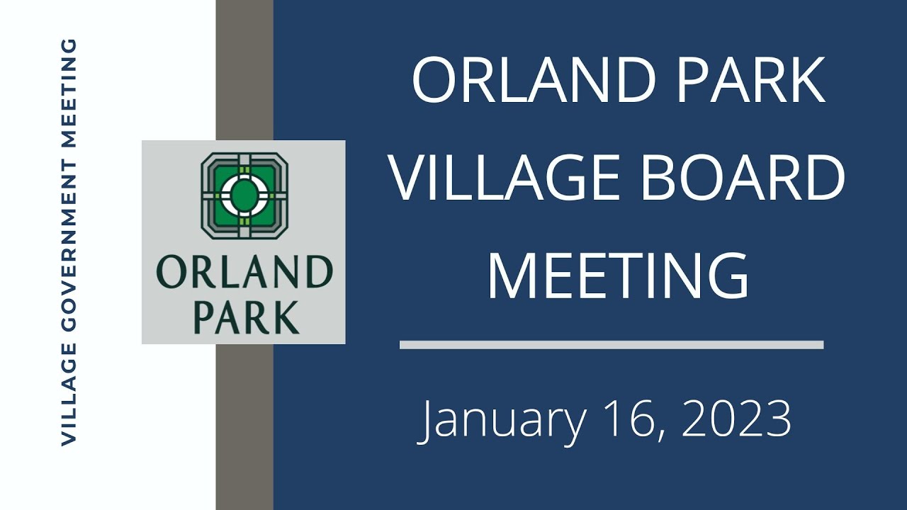 1.16.23 - Village of Orland Park - Board of Trustees - YouTube
